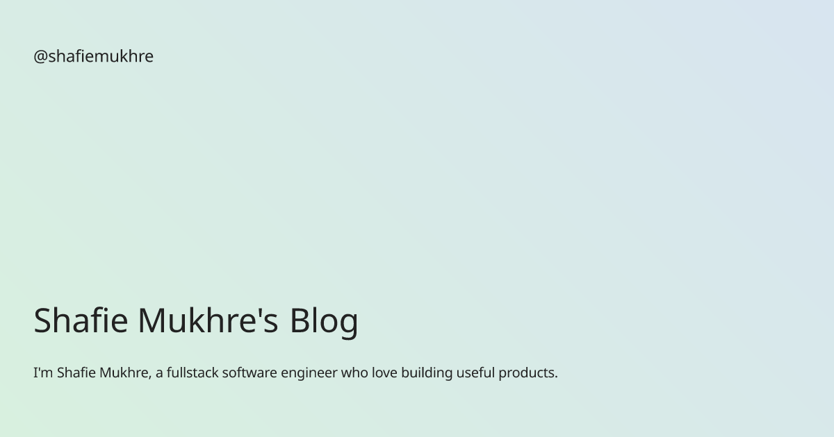 Shafie Mukhre's Blog